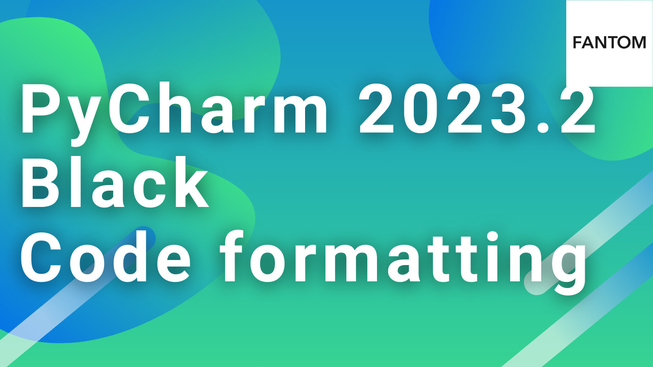 PyCharm 2023.2から追加されたBlackによるコード成形
