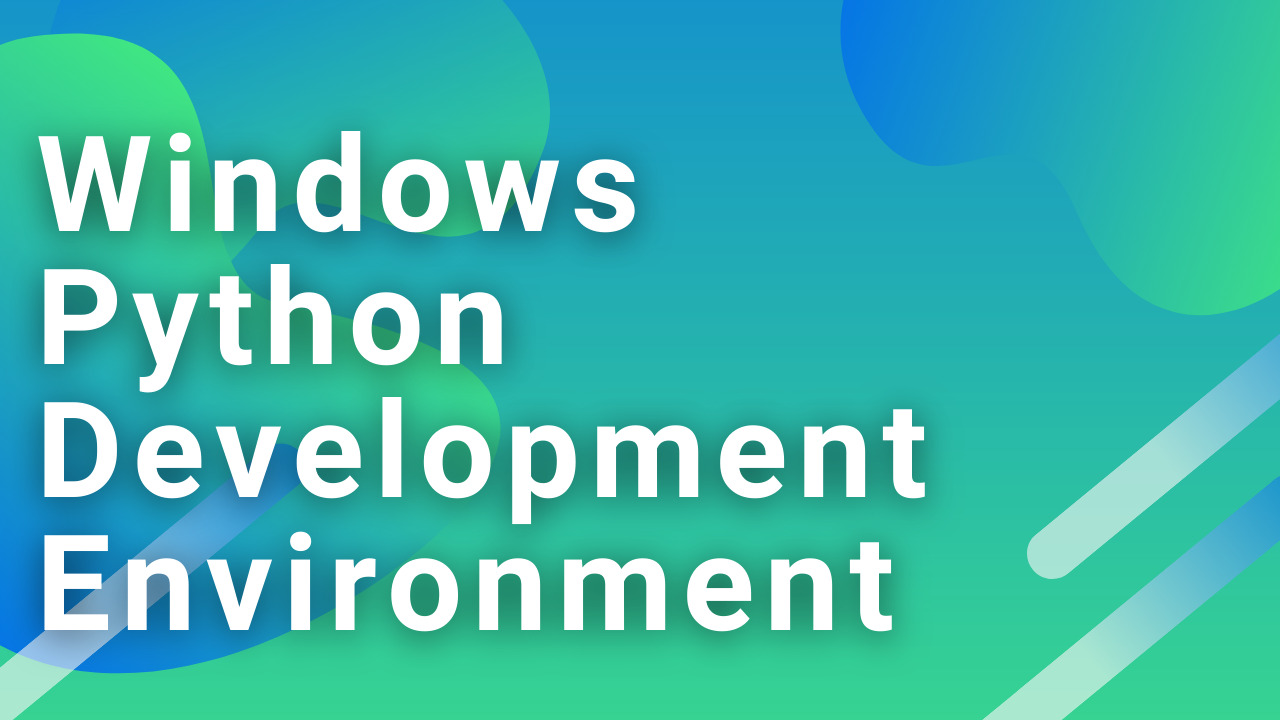 WindowsでPythonの仮想環境を構築